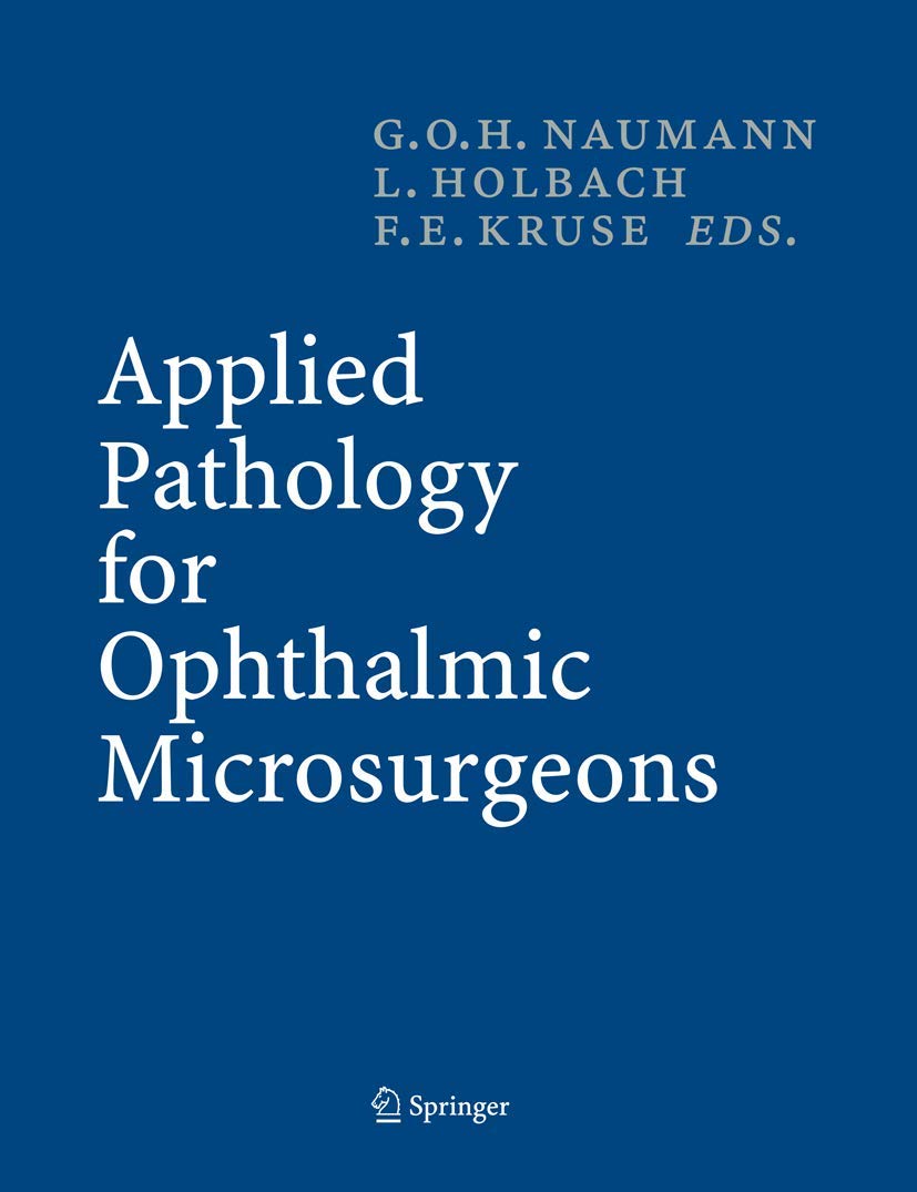 Applied Pathology for Ophthalmic Microsurgeons: 9783642063381: Medicine ...
