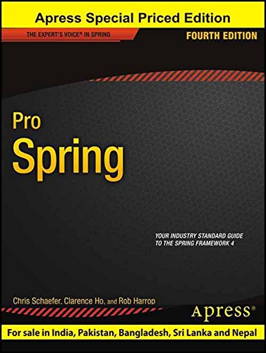 Pro Spring, 4ed (Apress) : Chris Schaefer, Clarence Ho, Rob Harrop ...