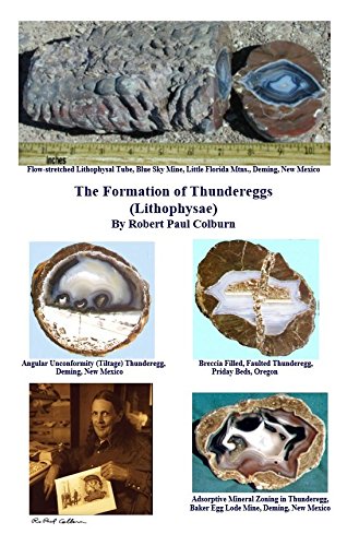 The Formation of Thundereggs (Lithophysae): Robert Colburn ...