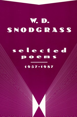 Selected Poems 1957-1987: Snodgrass, W. D.: 9780939149612: Amazon.com ...