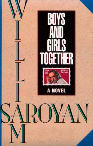 Boys and Girls Together: A Novel: Saroyan, William: 9781569800478 ...