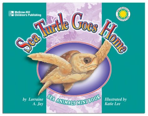 Sea Turtle Goes Home: Jay, Lorraine A: 9781588454188: Amazon.com: Books
