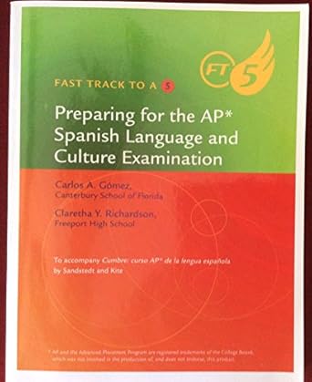 Fast Track to a 5 Preparing for the AP* AP Spanish Language and Culture ...