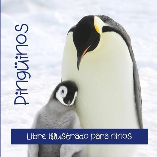 Pingüinos: Libre illustrado para ninos (Spanish Edition): Diaz, Elisa ...