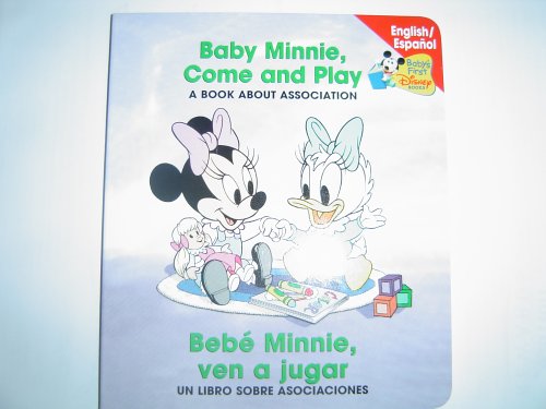 Baby Minnie, Come and Play/Bebe Minnie, ven a jugar (Baby's First ...