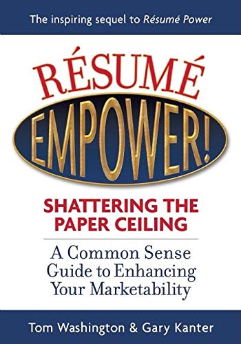 Resume Empower!: Shattering the Paper Ceiling: Washington, Tom, Kanter ...