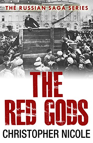 The Red Gods (Russian Saga Book 4) eBook : Nicole, Christopher: Amazon ...