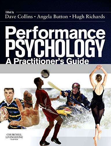 Performance Psychology: A Practitioner's Guide: 9780443067341: Medicine ...