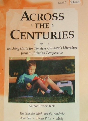Across The Centuries Volume 1 Level C (Volume 1 Level C, 1): Debbie ...