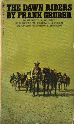 The Dawn Riders By Frank Gruber: Amazon.com: Books