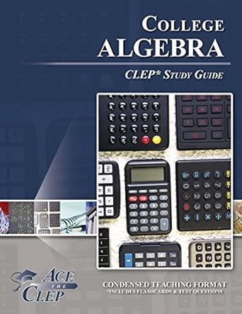 Amazon.com: CLEP College Algebra Test Study Guide: 9781614331681: Ace ...