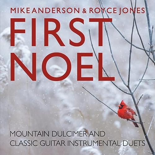 Play First Noel by Mike Anderson & Royce Jones on Amazon Music
