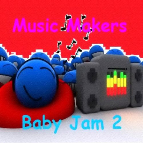Amazon Music - Music MakersのBaby Jam 2 - Amazon.co.jp