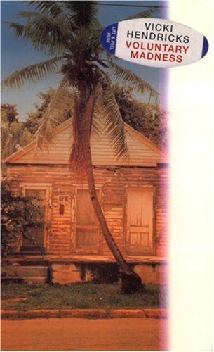 Voluntary Madness (A Five Star Title): Hendricks, Vicki: 9781852427511: Amazon.com: Books