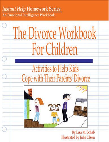 The Divorce Workbook for Children: Lisa M. Schab: 9781931704137: Amazon ...