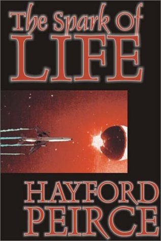 The Spark of Life (Alan Rodgers Books) : Peirce, Hayford: Amazon.de: Bücher