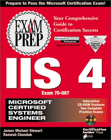MCSE IIS 4 Exam Prep (Exam: 70-087): Stewart, James Michael ...