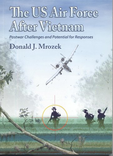 United States Air Force After Vietnam: Mrozek, Donald J.: 9781585660247 ...