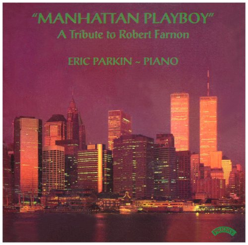Eric Parkin, Robert Farnon - "Manhattan Playboy" Robert Farnon - Piano ...