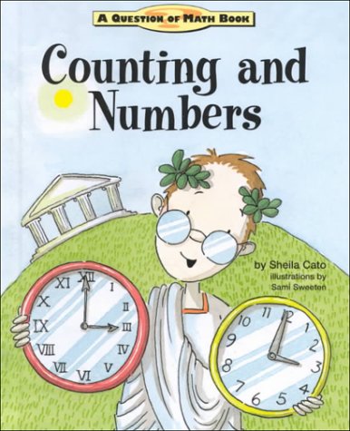Counting and Numbers (Question of Math Book): Cato, Sheila, Sweeten ...