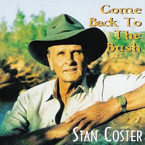 Play Come Back To The Bush by Stan Coster on Amazon Music