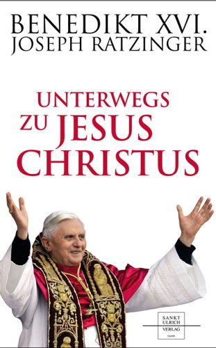 Amazon.com: Unterwegs zu Jesus Christus: 9783936484632: Joseph ...
