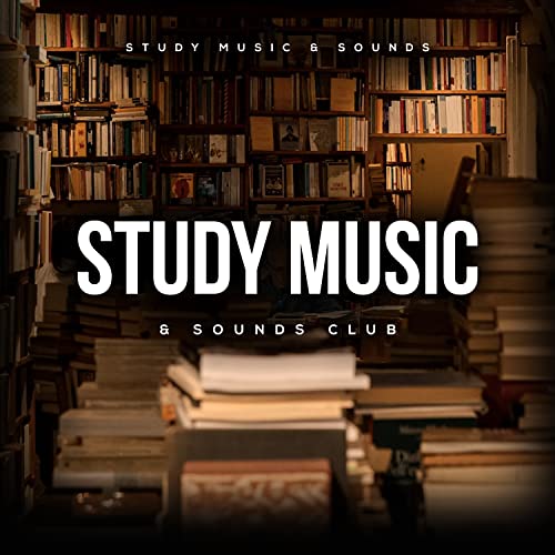 Amazon MusicでStudy Music & SoundsのStudy Music & Sounds Clubを再生する
