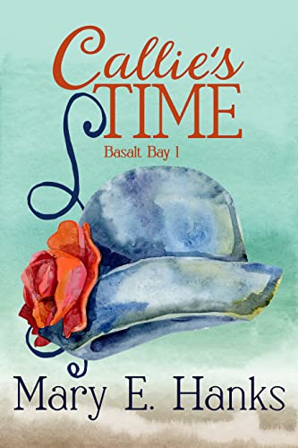 Callie's Time: A Mature-age Christian Romance (Basalt Bay Book 1) eBook ...