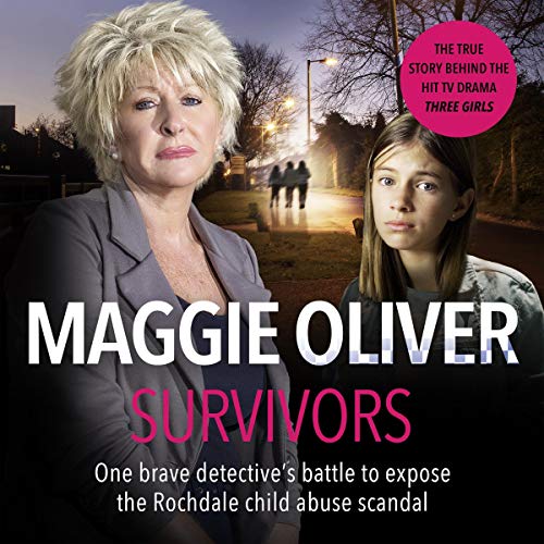 Survivors: One Brave Detective's Battle to Expose the Rochdale Child ...