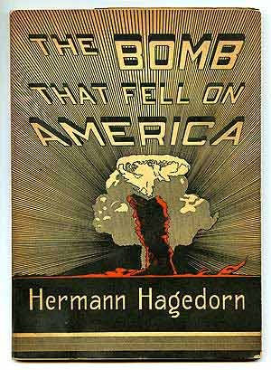 The Bomb That Fell on America: Hagedorn, Hermann: Amazon.com: Books