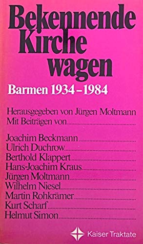 Amazon.com: Bekennende Kirche wagen: Barmen 1934-1984 (Kaiser Traktate) (German Edition ...