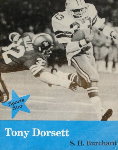 Tony Dorsett (Sports Star): Burchard, S. H.: 9780156847926: Amazon.com ...