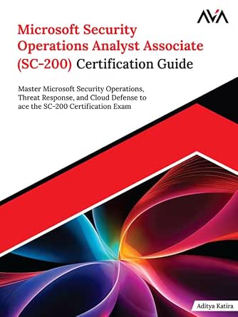 Microsoft Security Operations Analyst Associate (SC-200) Certification ...