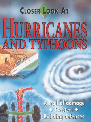 Amazon.com: Hurricanes and Typhoons (Closer Look at): 9780761308676 ...