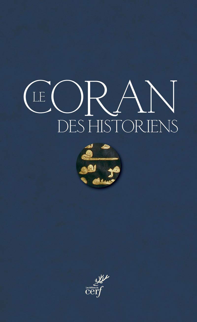 COFFRET LE CORAN DES HISTORIENS: AMIR-MOEZZI,MOHAMMAD-ALI ...