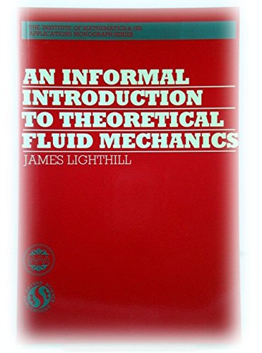 Amazon | An Informal Introduction to Theoretical Fluid Mechanics (Institute of Mathematics & its ...