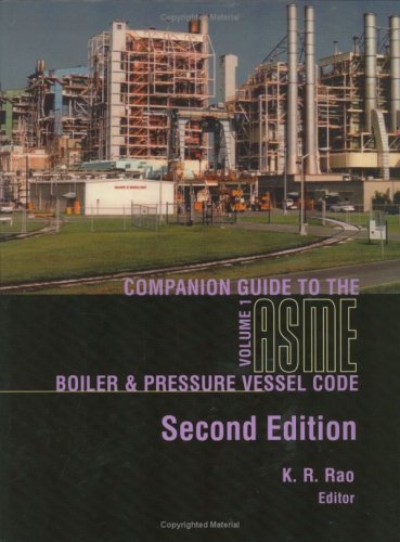 Companion Guide to the ASME Boiler & Pressure Vessel Code: Criteria and ...