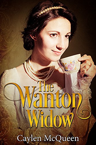 The Wanton Widow - A Regency Novella (Timid Regency Siblings Book 1) - Kindle edition by McQueen ...