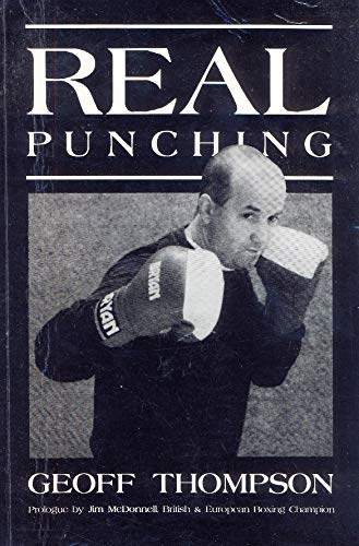 Real Punching: Thompson, Geoff: 9781873475263: Amazon.com: Books