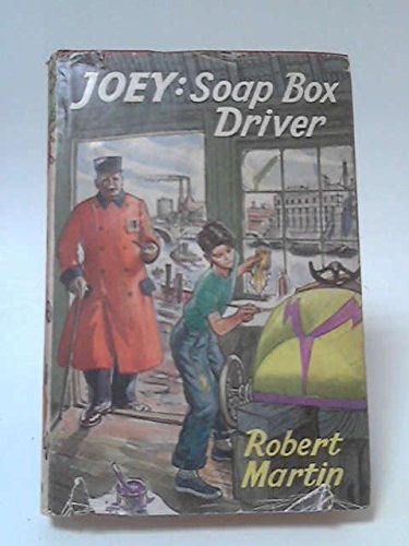Joey:Soap Box Driver (The joey Books): Amazon.co.uk: Robert Martin: Books