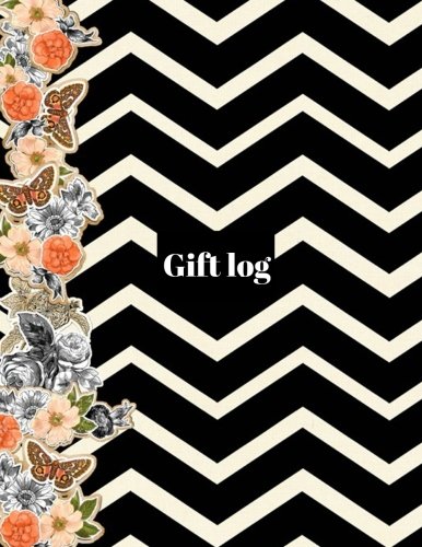 Gift Log: Present Receipt log, Organizer, Registry, Recorder Journal ...