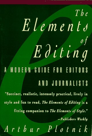 The Elements of Editing: Arthur Plotnik: 9780028614519: Amazon.com: Books