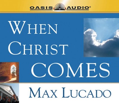 When Christ Comes: Lucado, Max, Ruleman, Chris: 9781589262409: Amazon ...