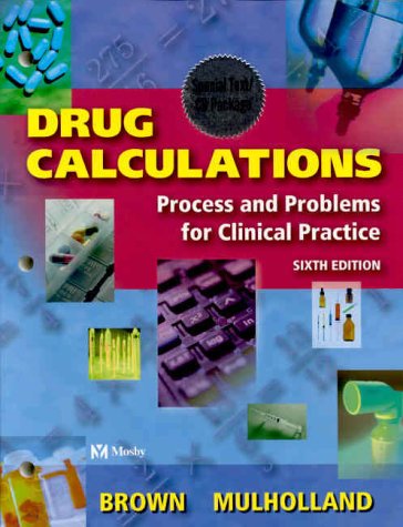 Drug Calculations: Process and Problems for Clinical Practice (Book w ...