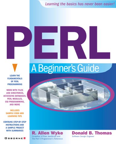 Perl: A Beginner's Guide: Wyke, R. Allen, Thomas, Donald B.: Amazon.com ...
