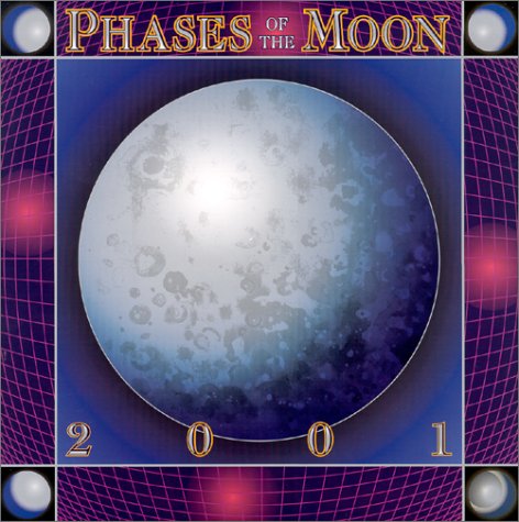 Phases of the Moon 2001 Calendar: 9781569062500: Amazon.com: Books