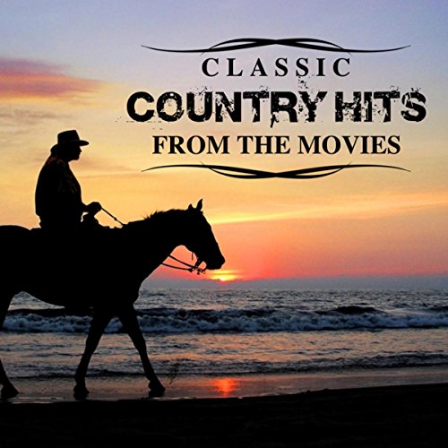 Amazon Music - Movie Soundtrack All StarsのClassic Country Hits from the ...