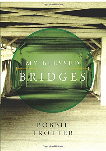 Amazon.co.jp: My Blessed Bridges : Bobbie Trotter, .: 洋書