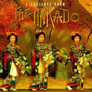 Gilbert and Sullivan: Highlights from The Mikado - Amazon.com Music