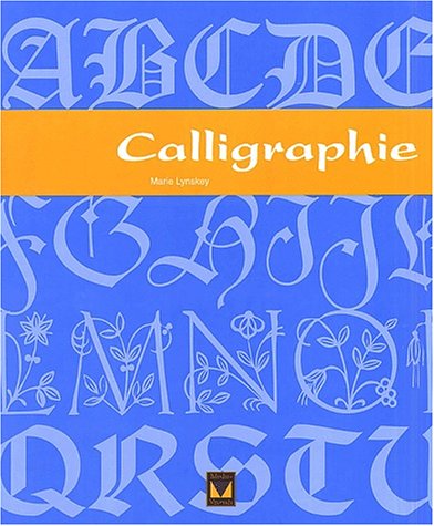 Calligraphie: Lynskey, Marie: 9782895231332: Books - Amazon.ca